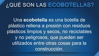 Ecobotellas | PPTX