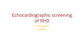 Ecocardiographic screening of rhd | PPT