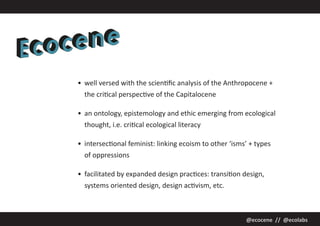 Ecocene Design Economies: Three Ecologies of Systems Transitions | PPT