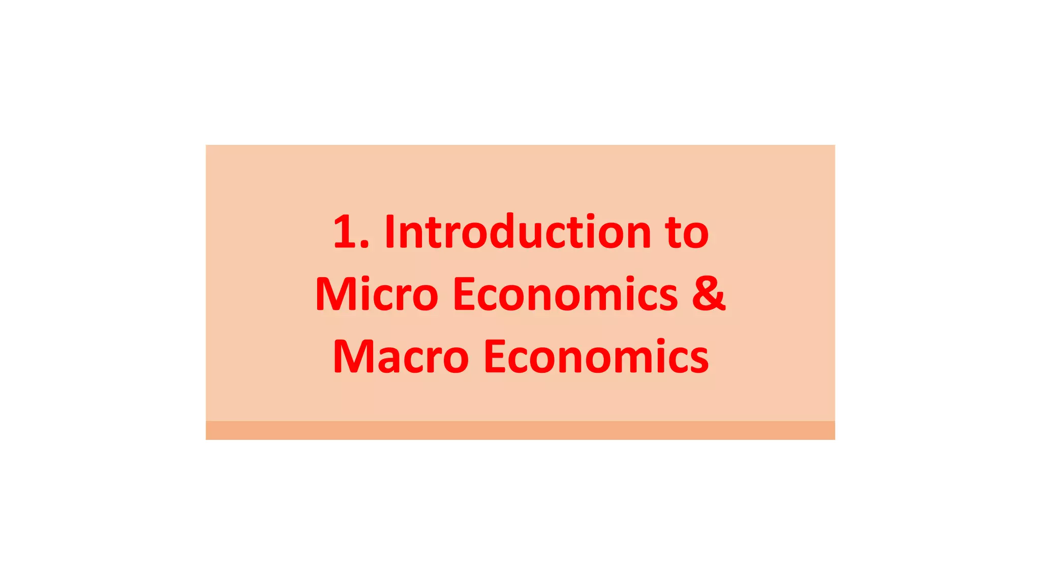 Introduction to Micro and Macro Economics | PPTX