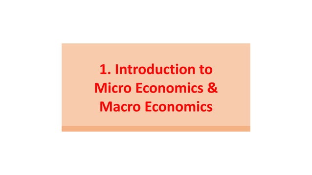 Introduction to Micro and Macro Economics | PPTX