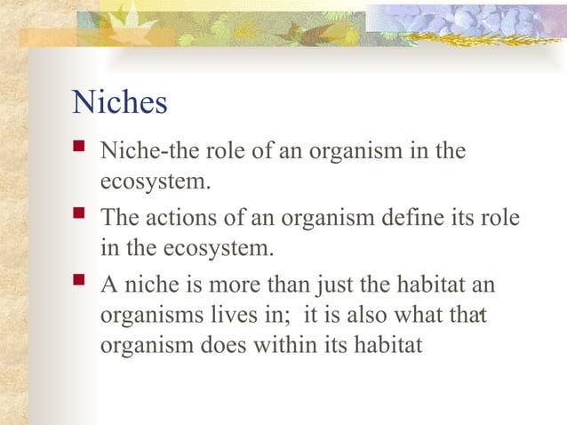 Ecosystem, habitat and community, Niche ppt | PPT