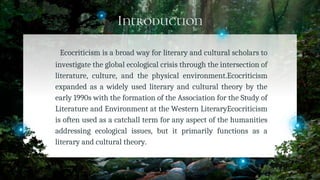 Eco criticism 204 Eco Criticism Theory | PPTX | Environment | Science