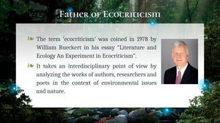 Eco criticism 204 Eco Criticism Theory | PPTX | Environment | Science