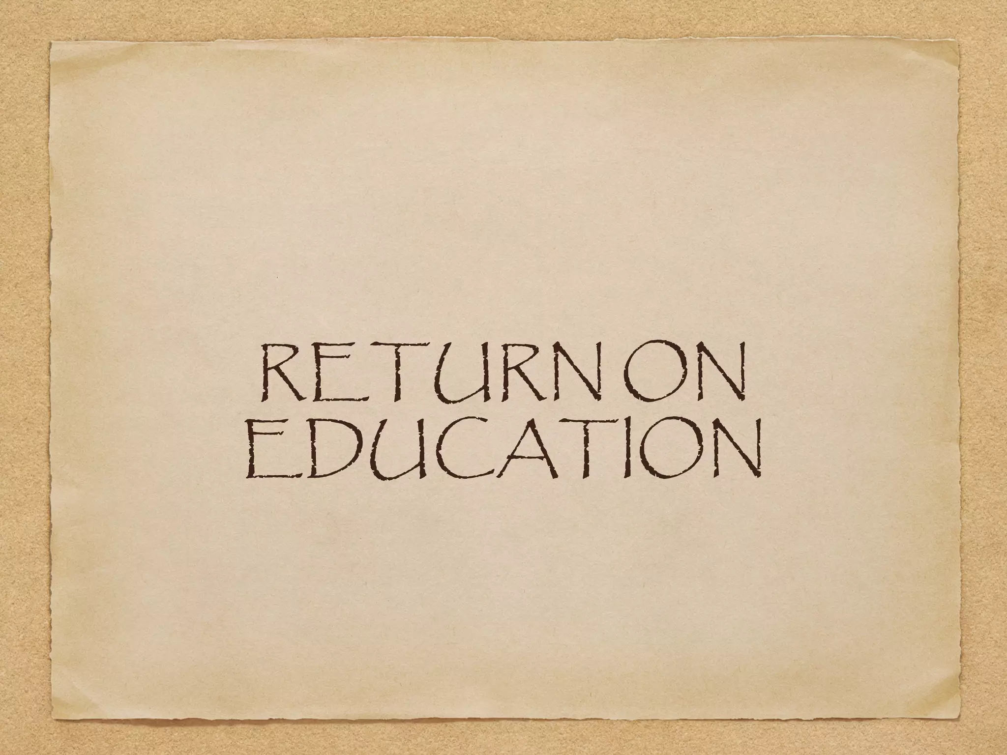 return on education | PPT