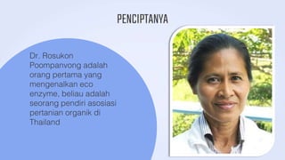 ECO ENZIME AND THEIR BENEFIT FOR HUMAN LIFE | PPTX