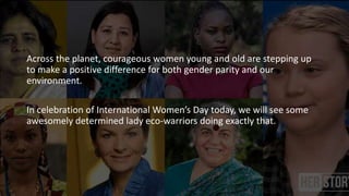 ECOLOGY THROUGH GENDERED LENS | PPTX