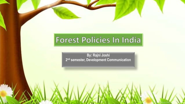 Forest Policies Of India, | PPTX | Geography | Science