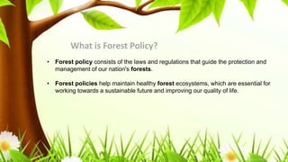 Forest Policies Of India, | PPTX