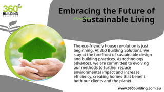 Eco Friendly House--360 Building Solutions.pptx