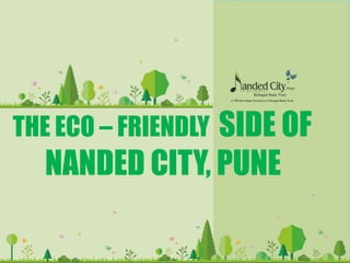Eco friendly living @ nanded city pune | PPTX