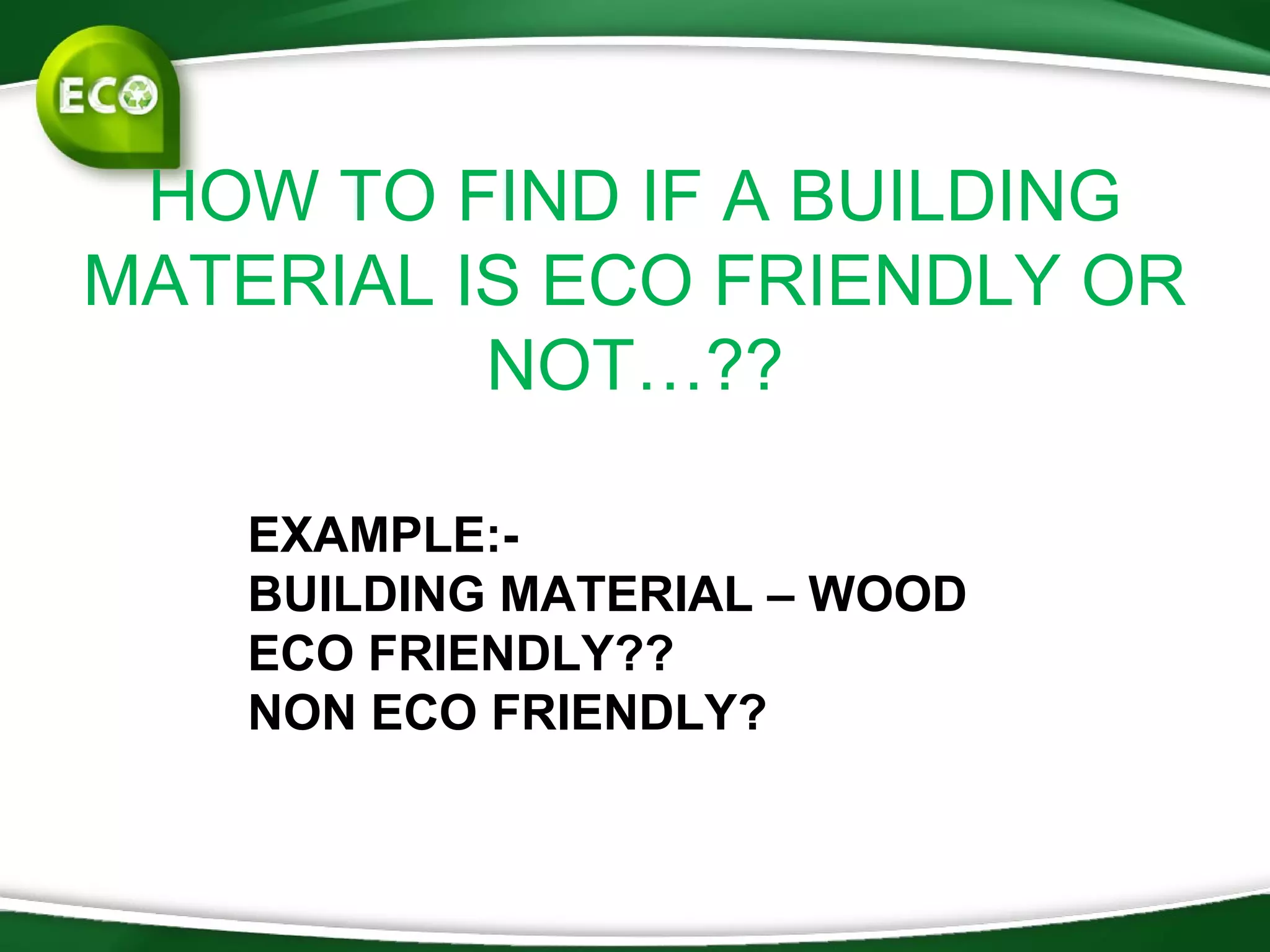 Eco friendly materials | PPT