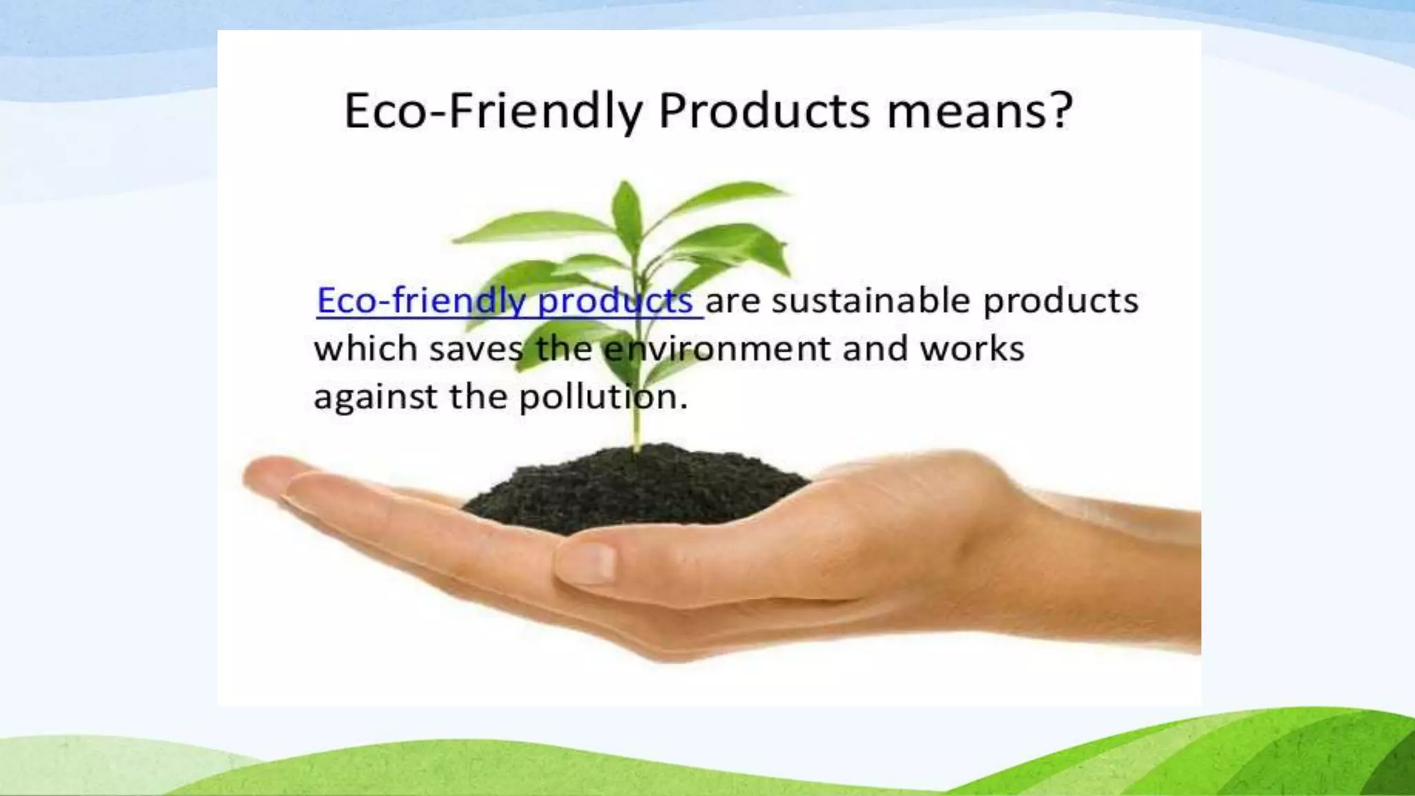 Eco friendly products | PPTX