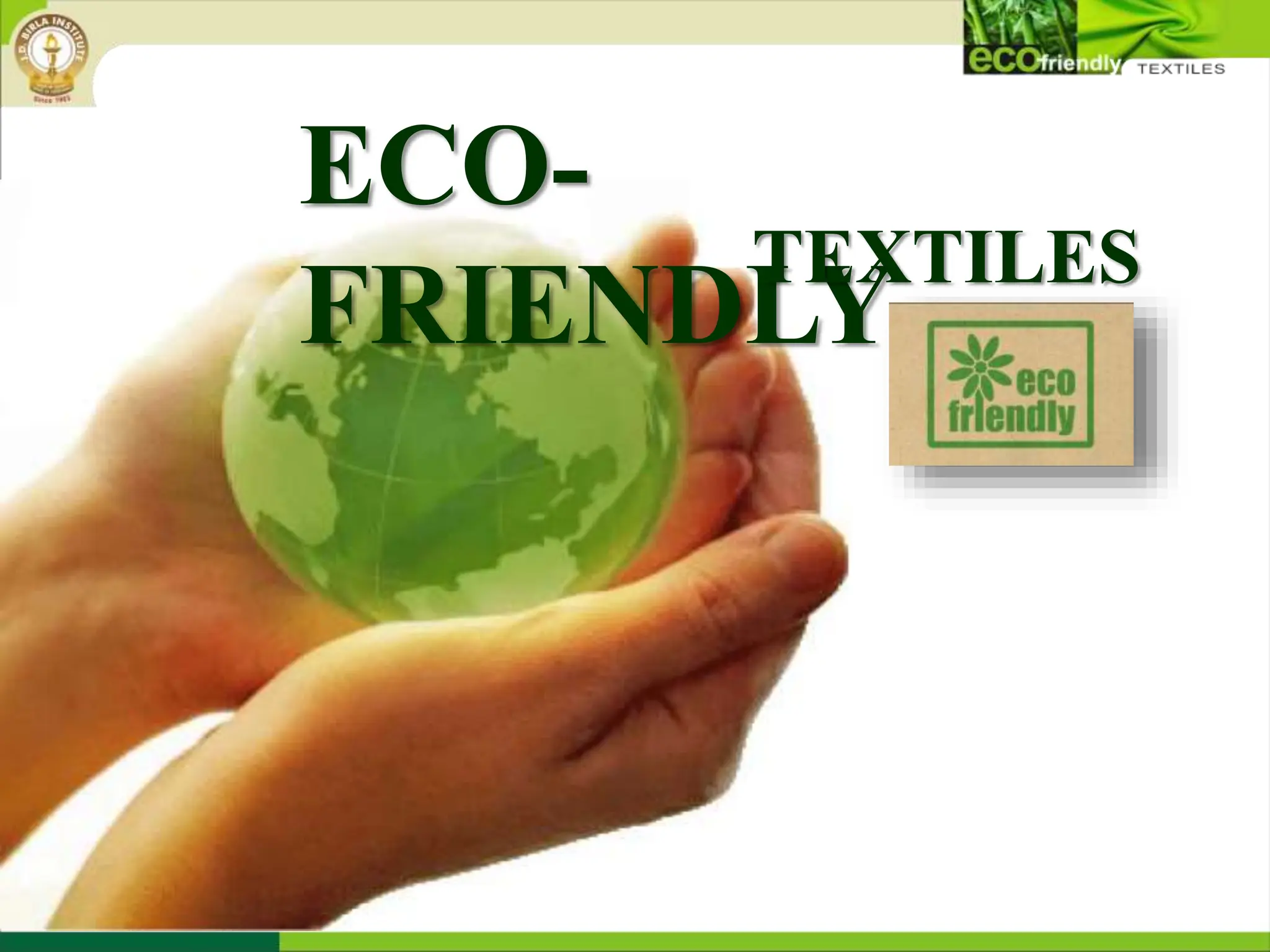 Eco Friendly Textiles- sustainable textiles | PPTX