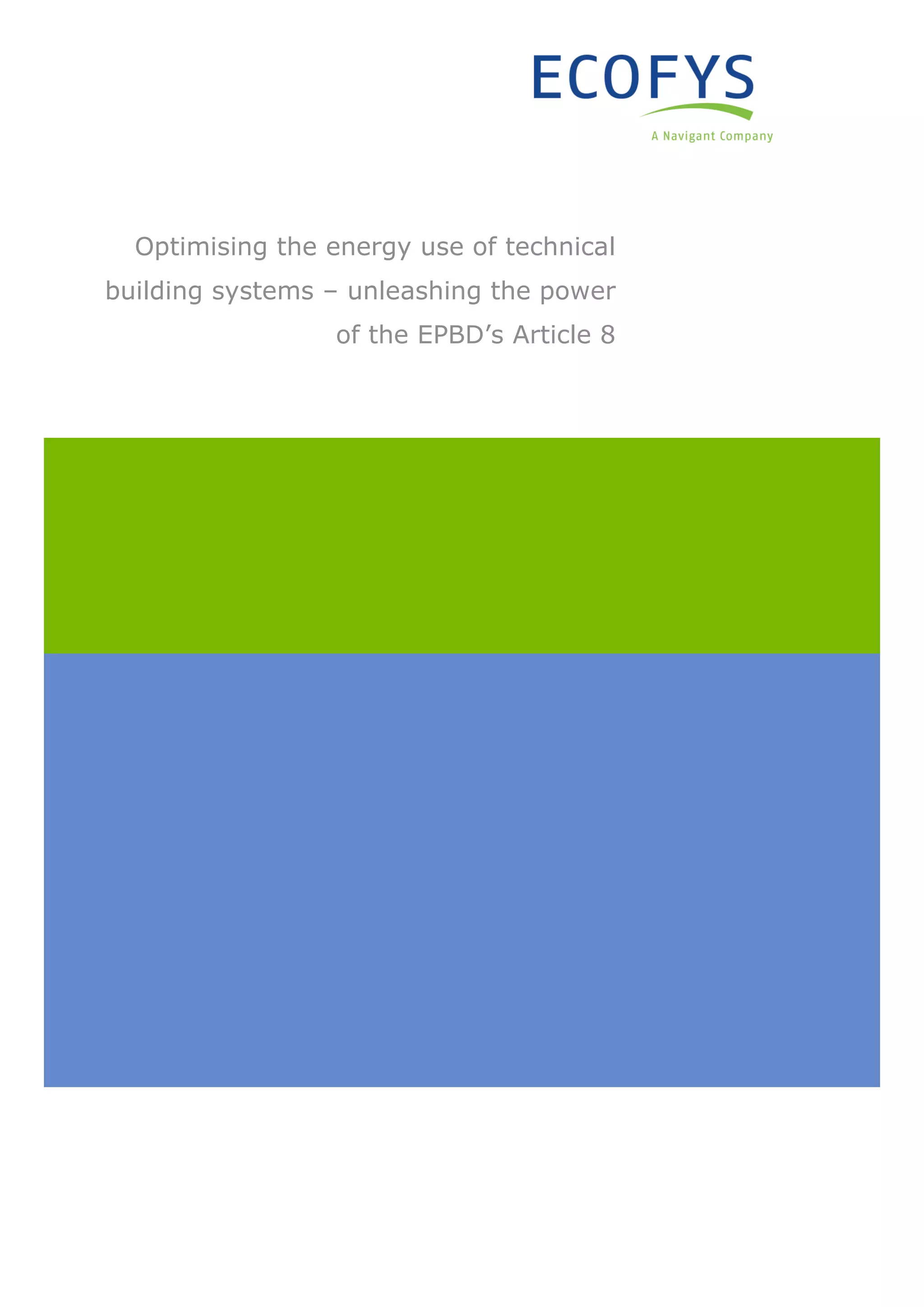 Optimising the energy use of technical building systems - unleashing ...