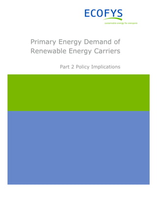 Primary Energy Demand of Renewable Energy Carriers - Part 2: Policy ...
