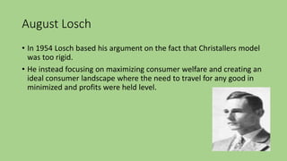 Theoretical extension of the Christaller model by August Losch | PPT