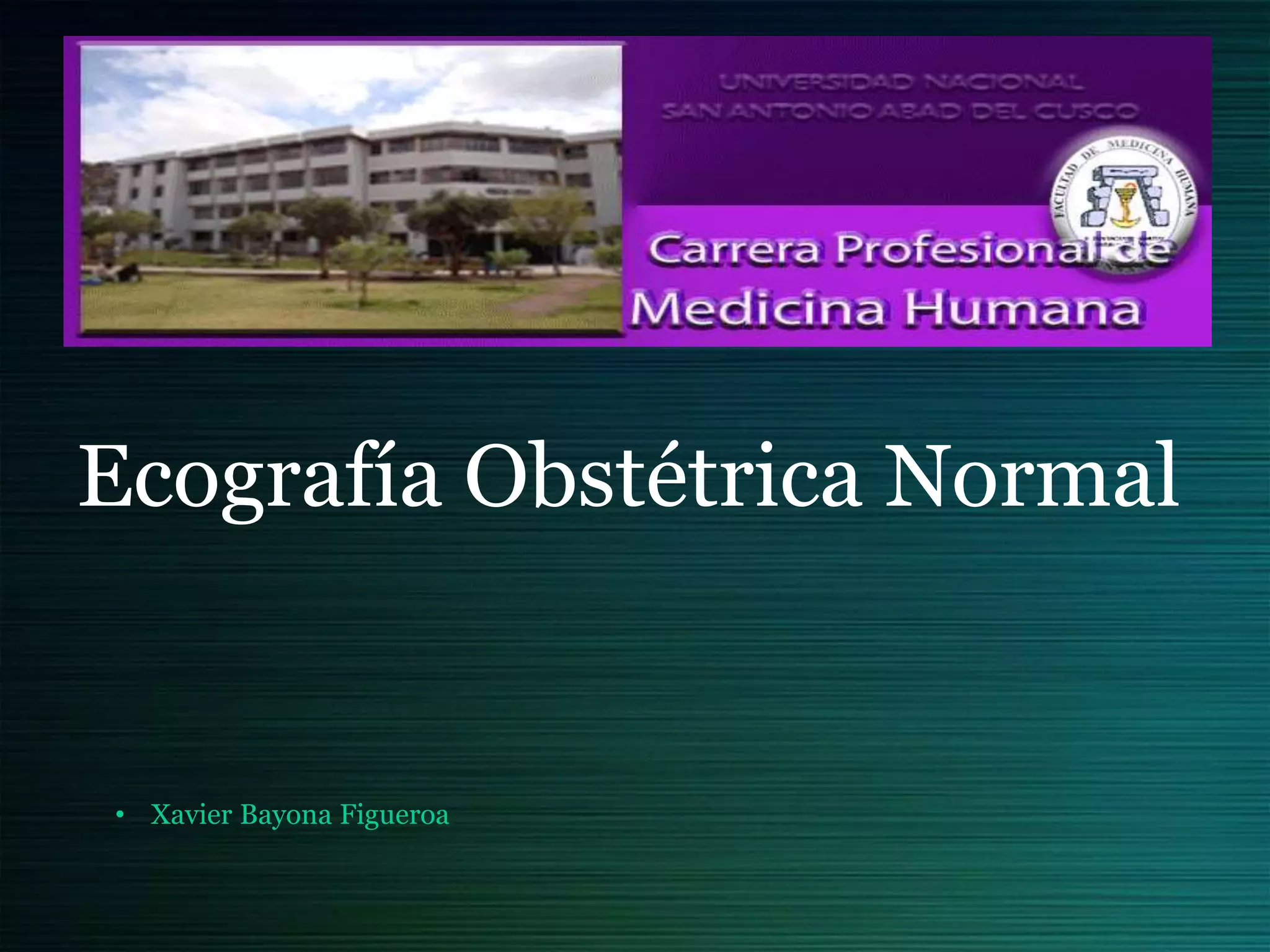 Ecografía obstétrica normal xav | PPTX