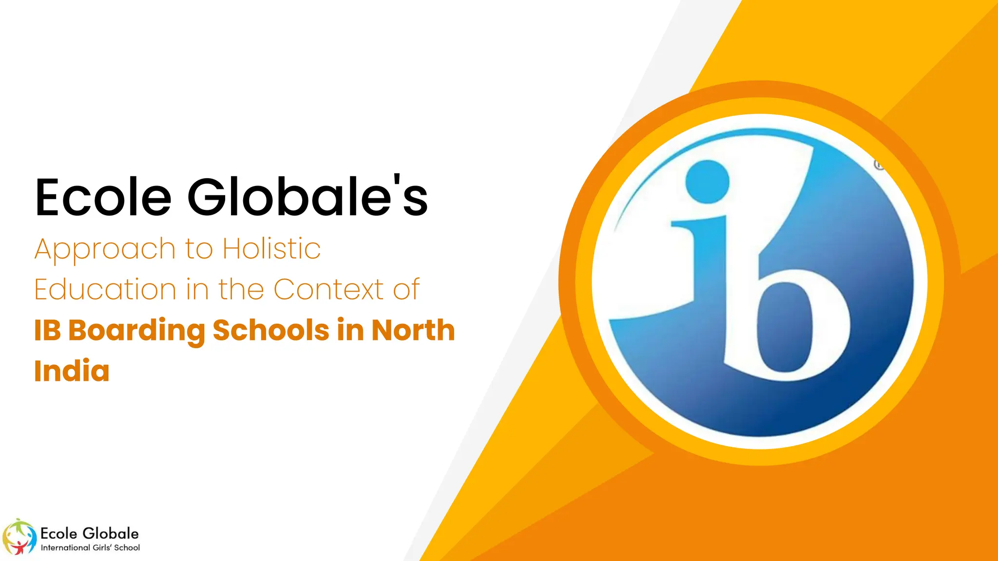 Ecole Globale's Approach to Holistic Education in the Context of IB ...