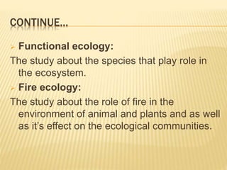 Ecolgy and it's branches | PPTX