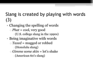 Eng7_Colloquial Language and Slang | PPTX