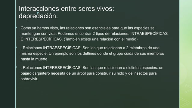 ECOLOGIA, Interacciones que se dan entre los seres vivos y el ...