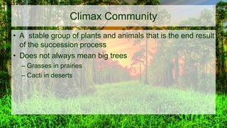 Ecological-Succession_and_Climax-Communities-12.pptx