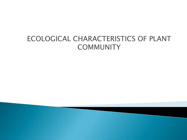 Ecological Characteristics of Plant Community.pptx | Biological ...