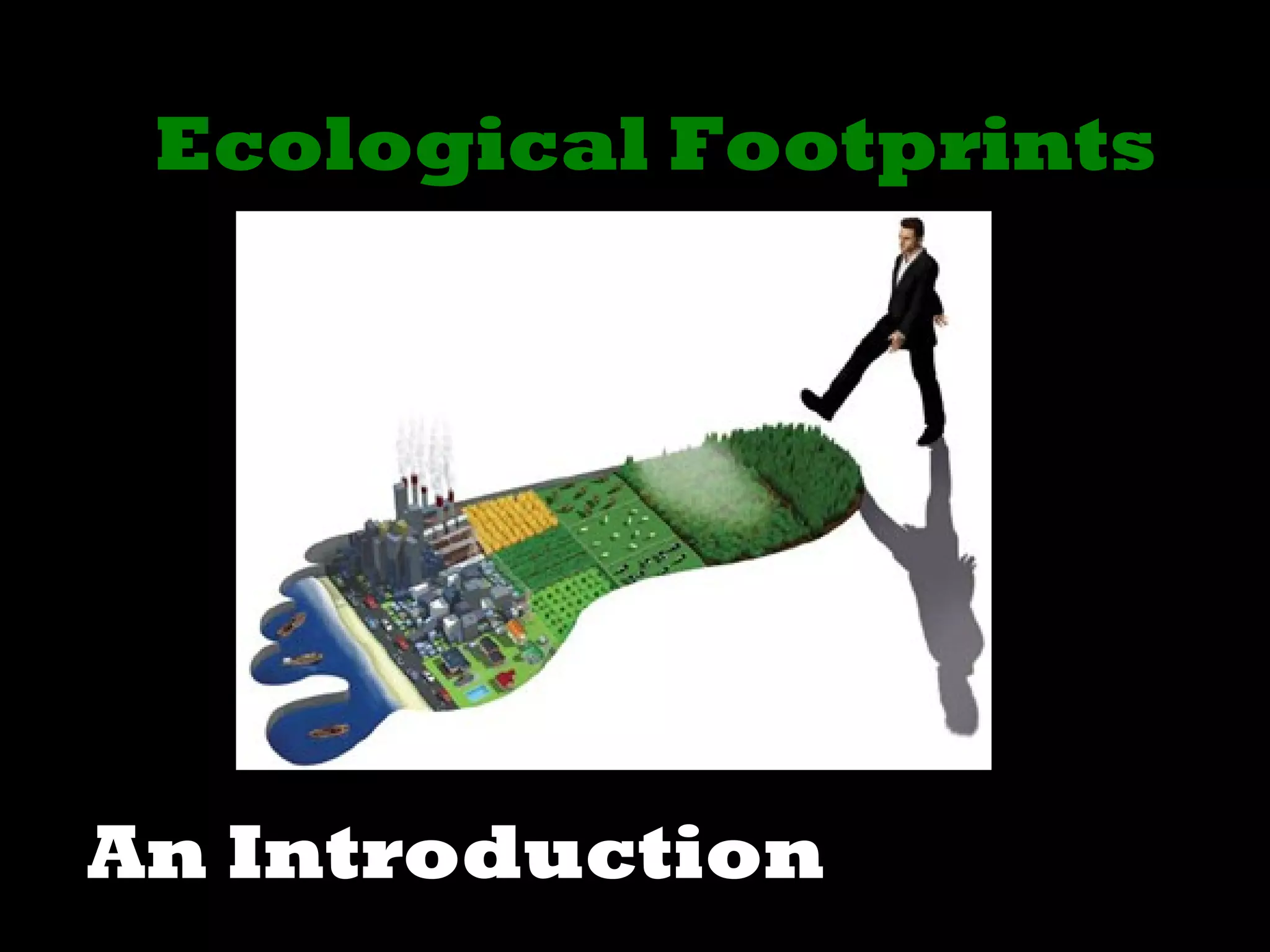 Ecological footprints introduction | PPT