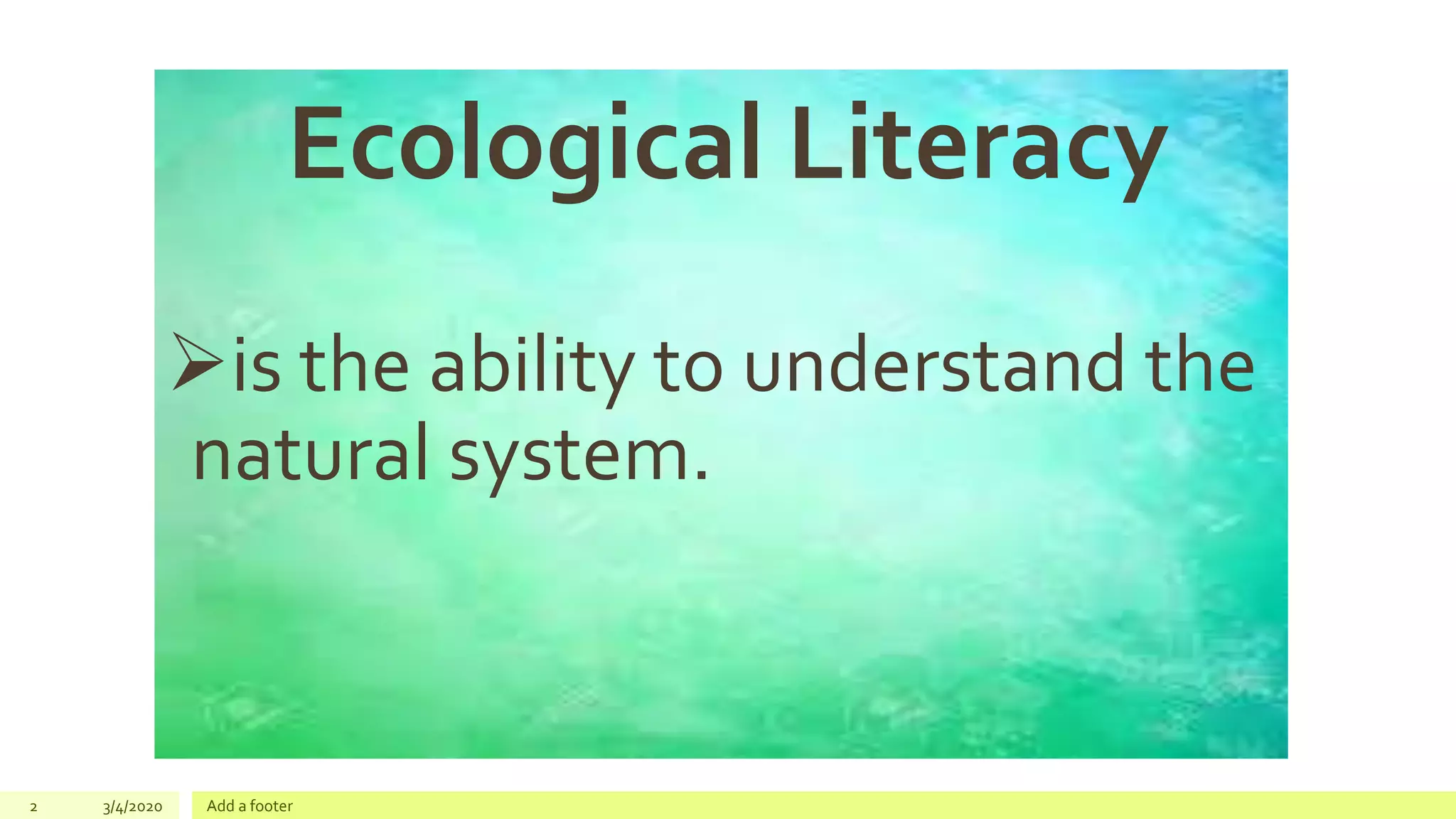 Ecological literacy | PPTX