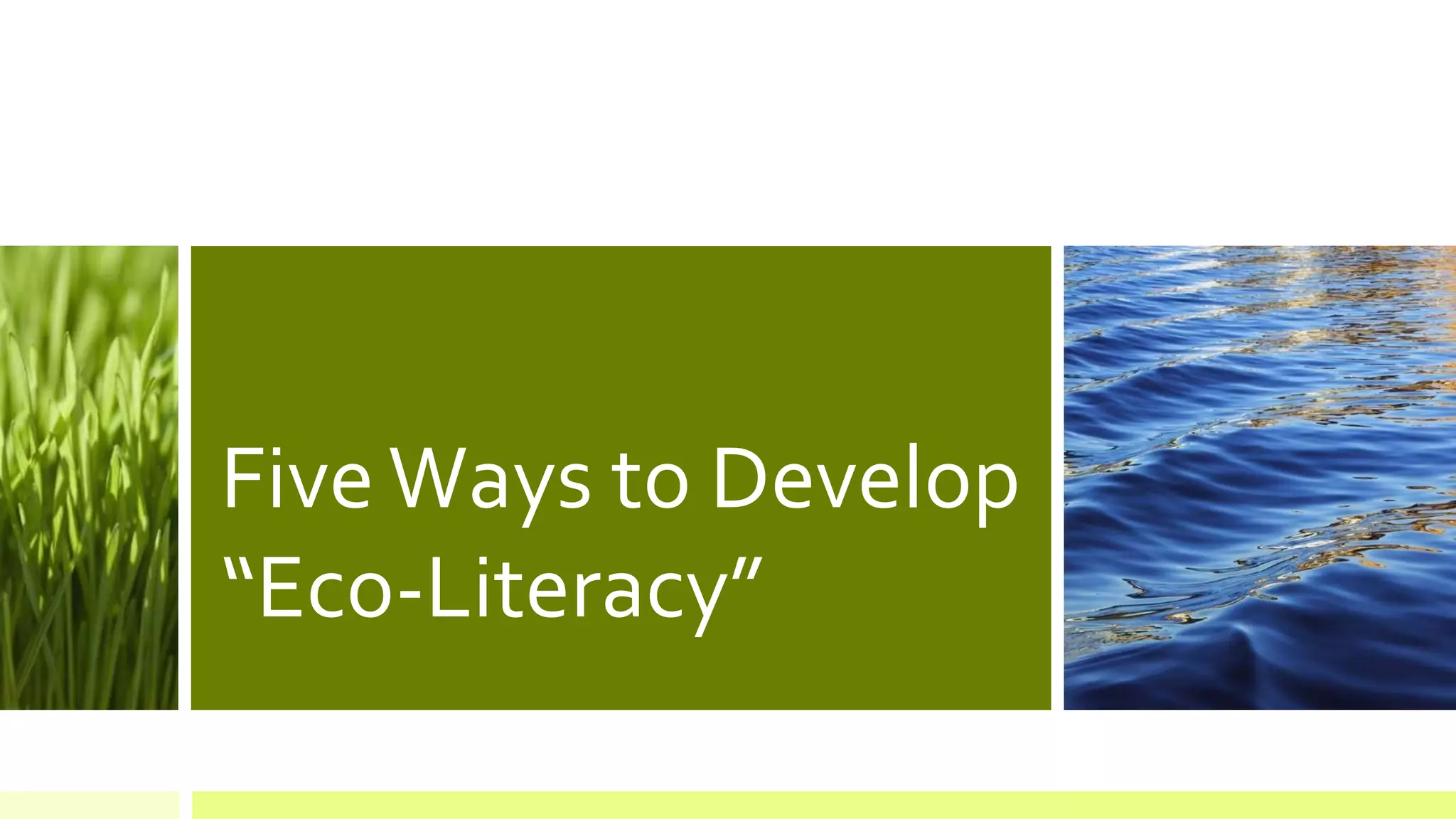 Ecological literacy | PPTX