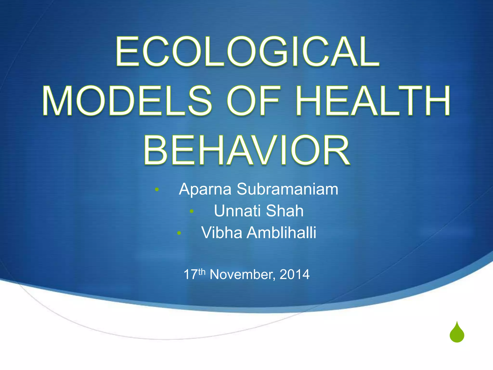 Ecological models of health behavior | PPTX