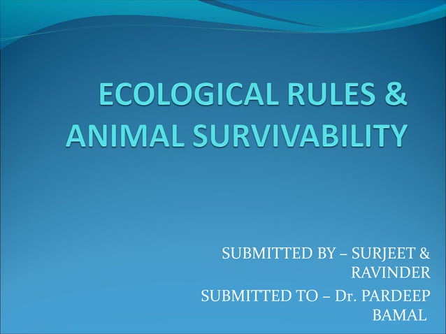 Ecological rules & animal survivability new | PPT