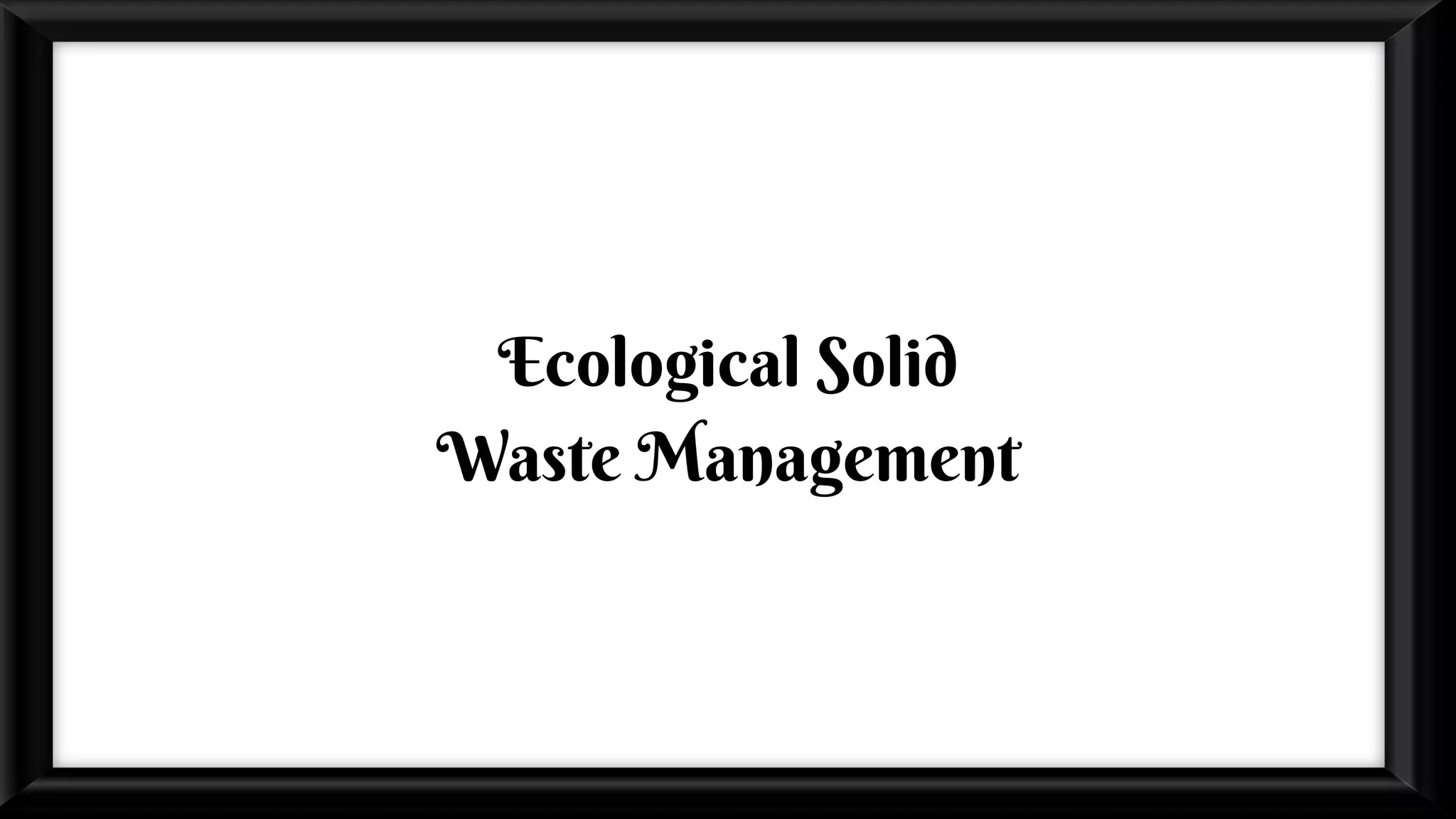 Ecological Solid Waste Management.pdf