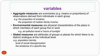 Ecological study design multiple group study and statistical analysis ...