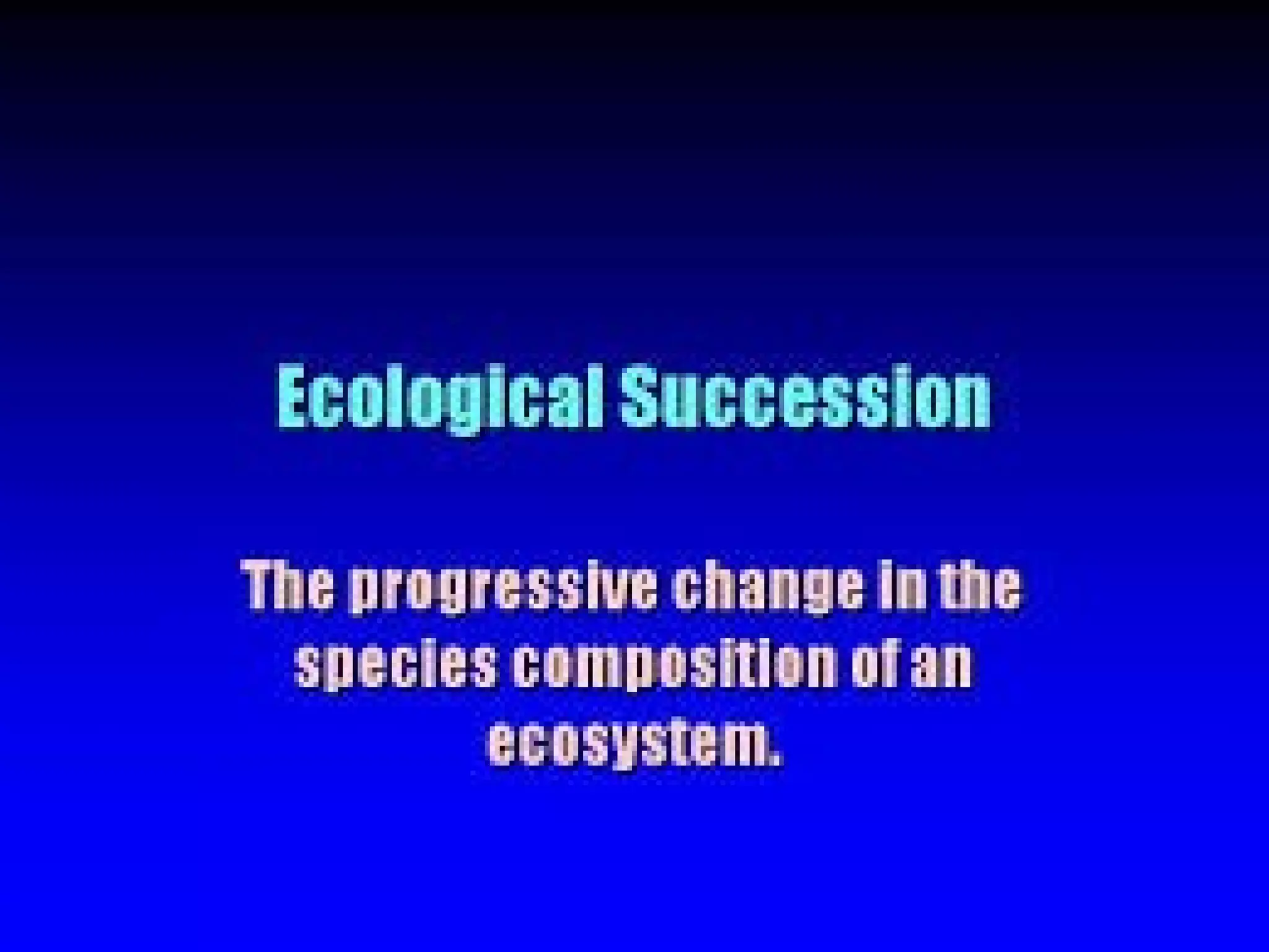 Ecological succession | PPT