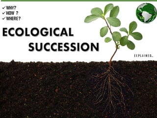Biology Ecological succession post01 | PPTX