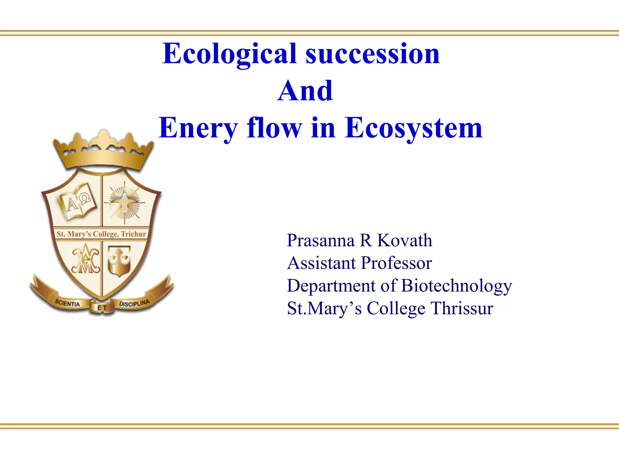 Ecological succession and Energy flow in Ecosystem | PDF