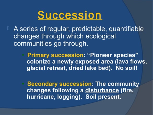 Ecological Succession and Community Interactions | PPT