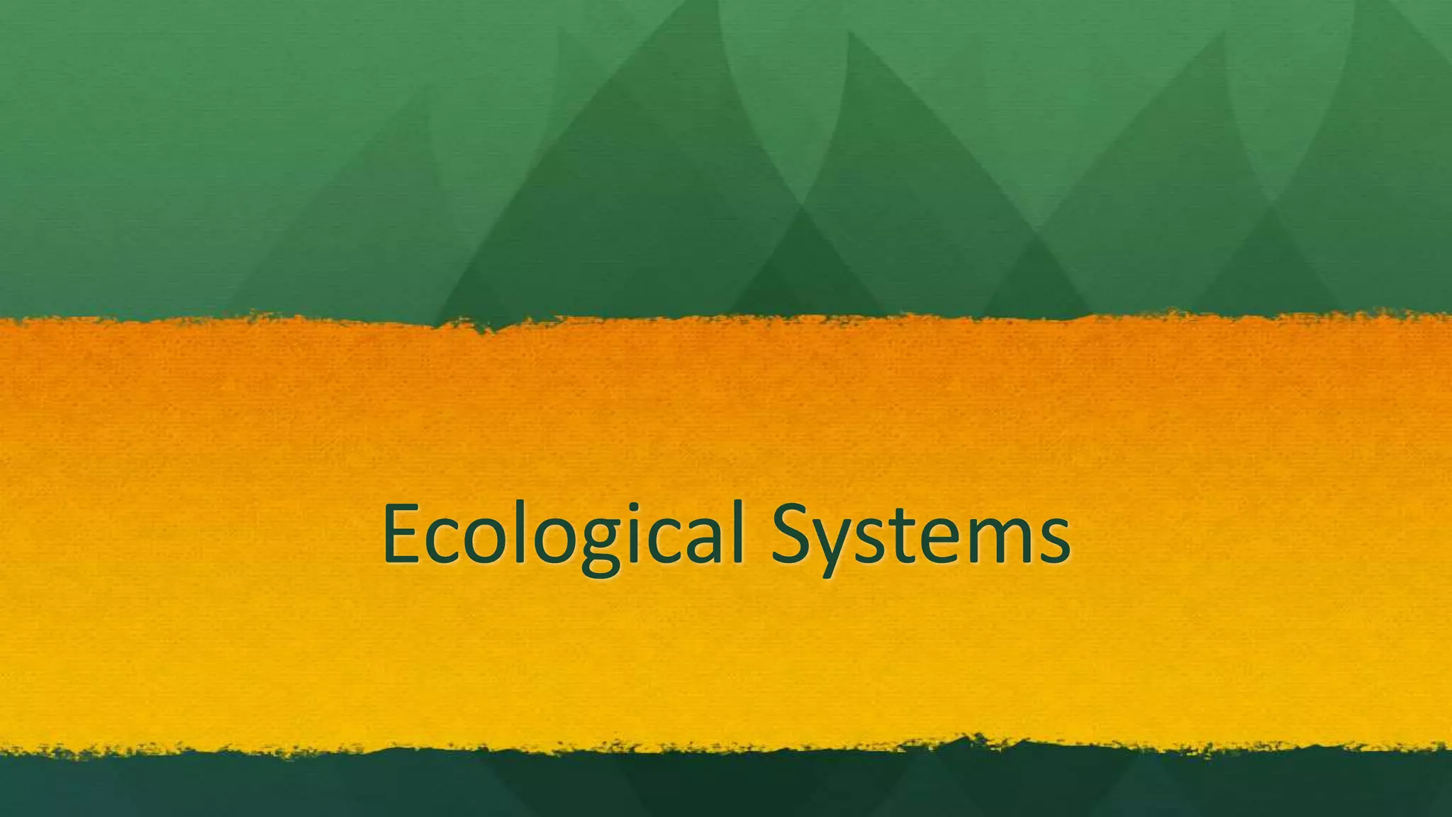 Ecological systems | PPTX
