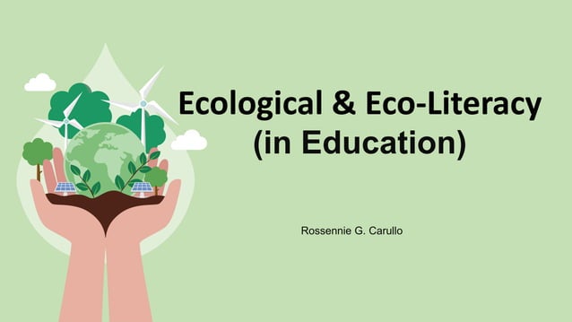 Ecologican-and-Eco-Literacy.pptx ecological literacy powerpoint ...
