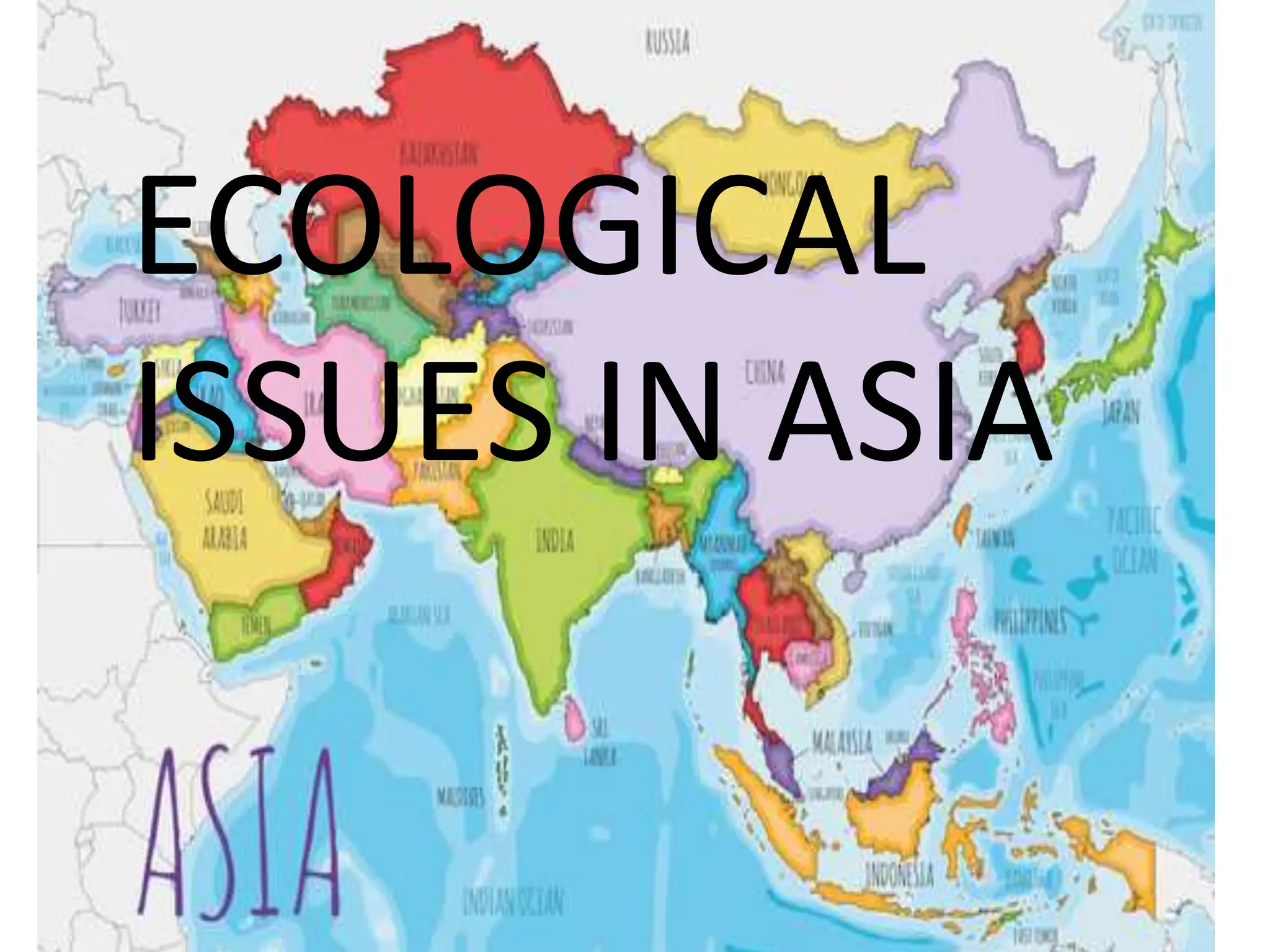 Ecological resources in asia, also it's natural resources | PPTX
