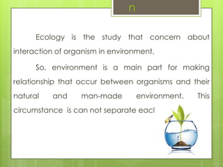 Ecology and environment | PPTX