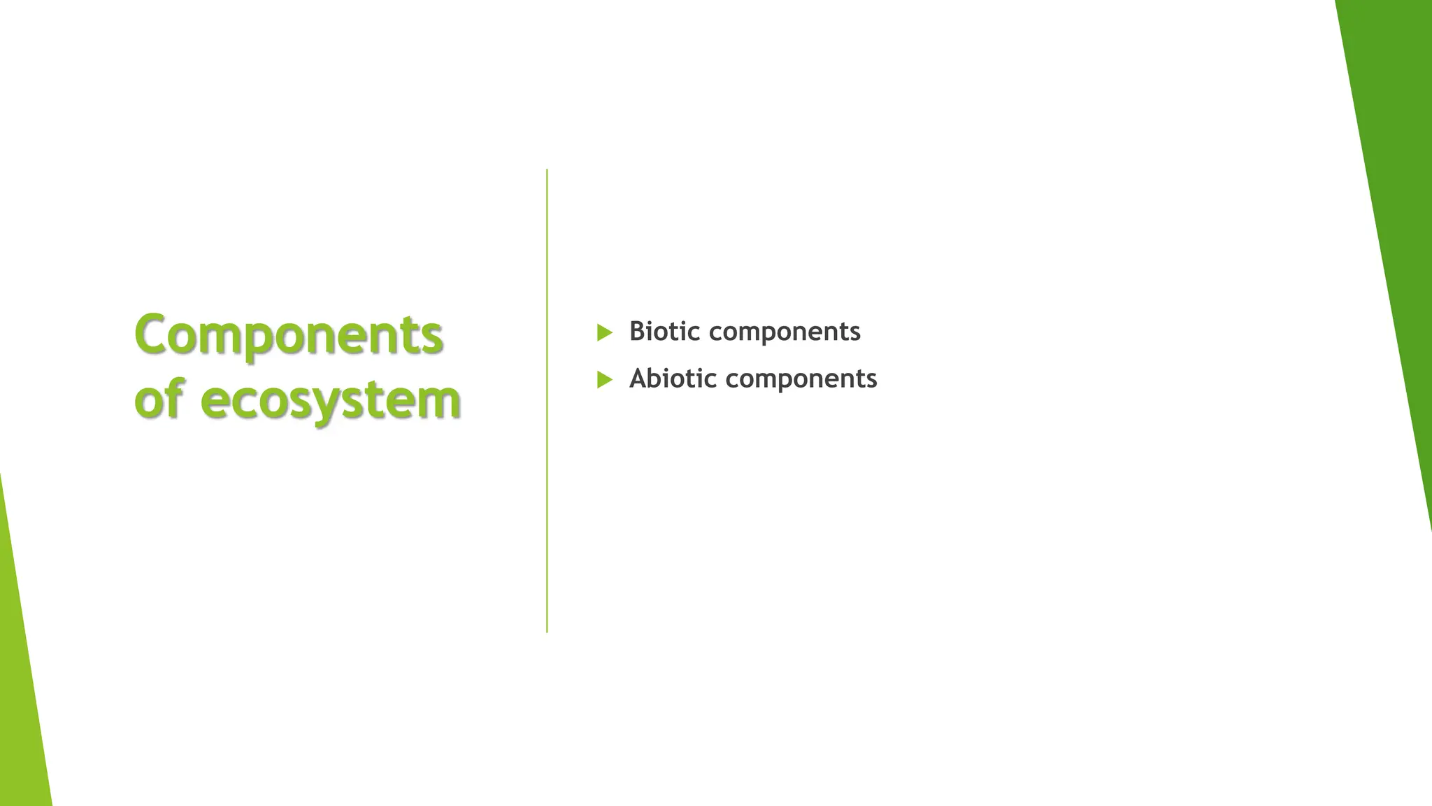 Ecology and types of ecosystem, factors and energy flowpptx | PPT