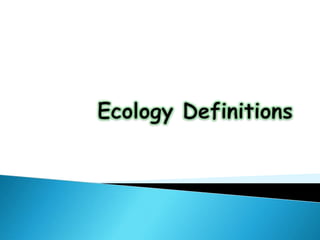 Ecology definitions | PPT