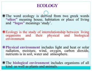 Ecology & ecosystem by pooja | PPTX