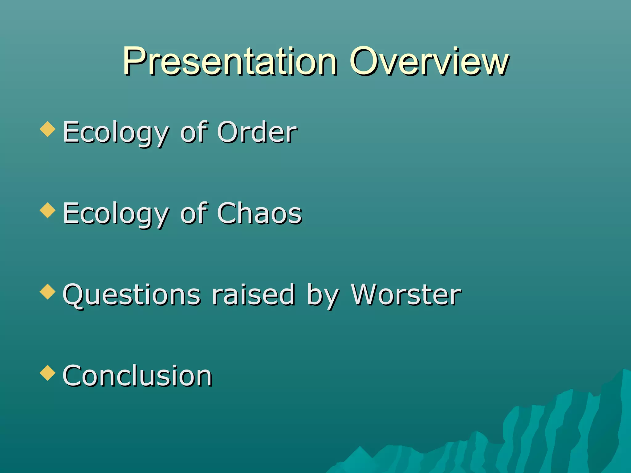 Ecology of Order and Chaos presentation | PPT