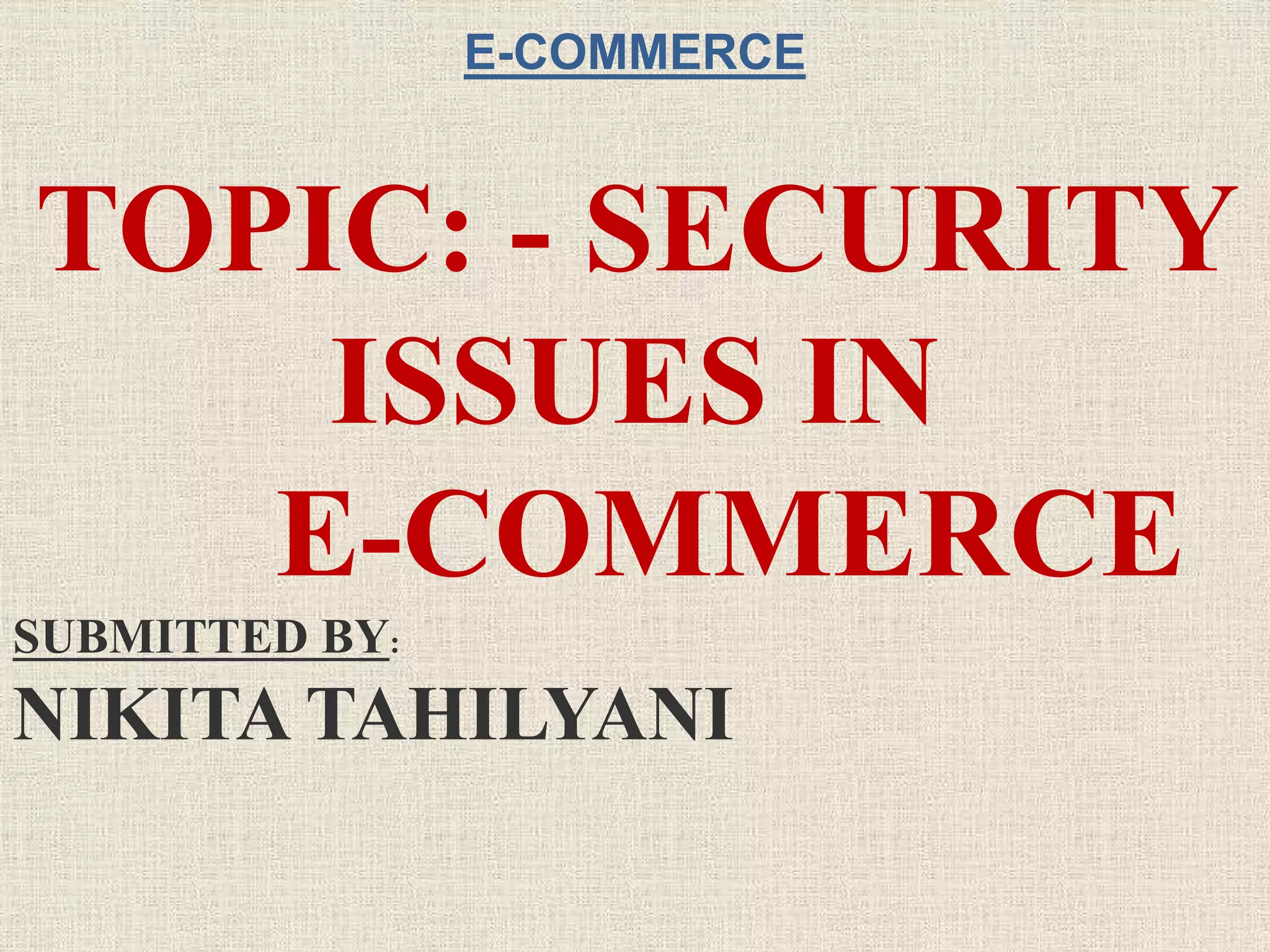 Security Issues In E Commerce Pptx Internet Computing