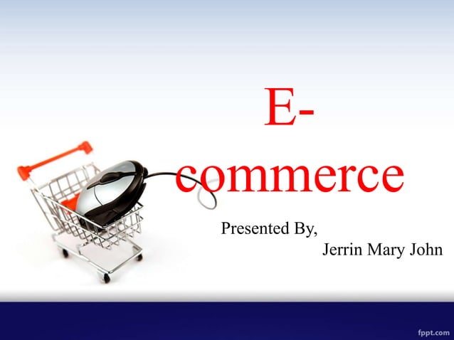 Ecommerce | PPTX | Internet | Computing