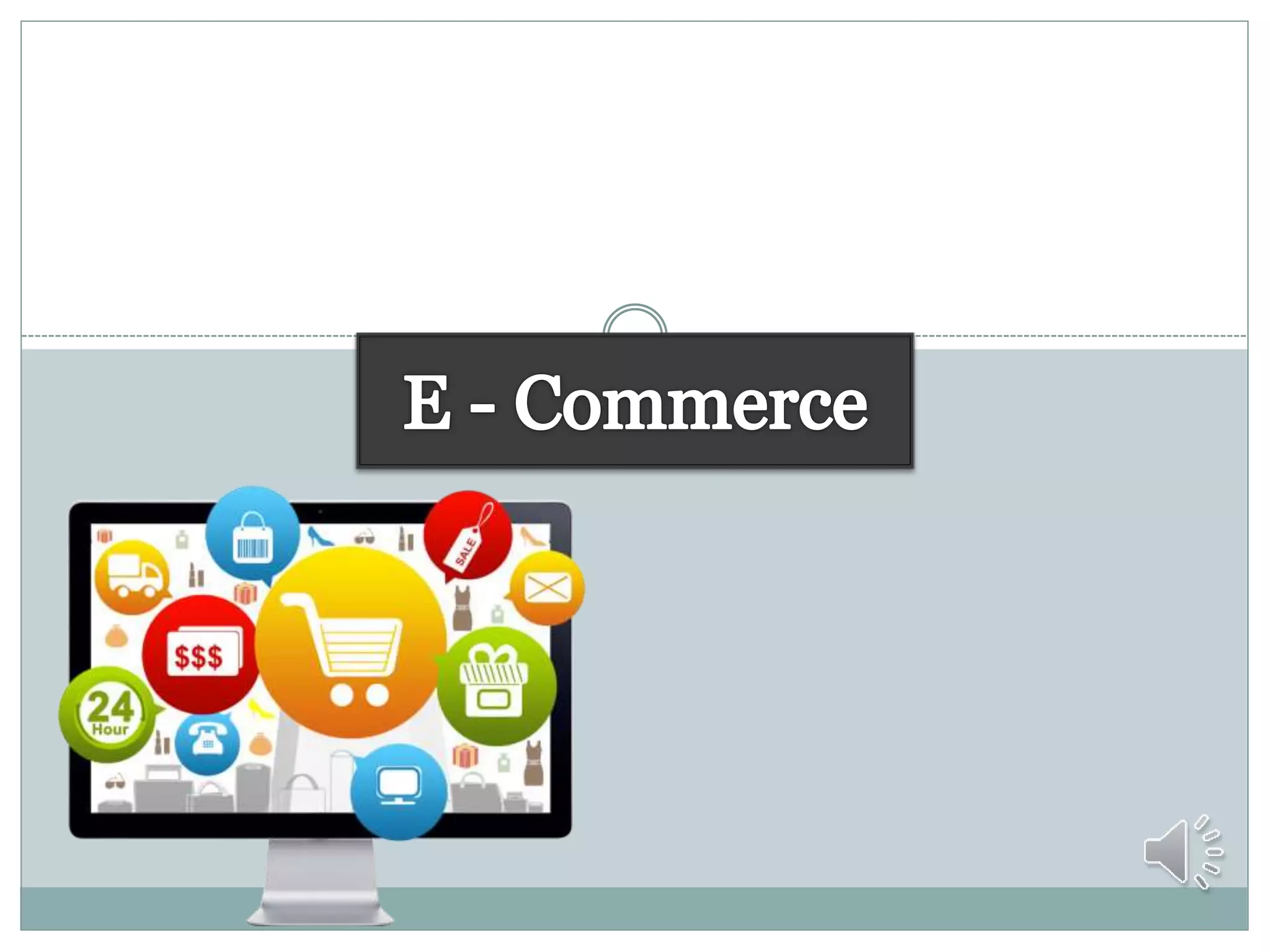 E commerce | PPTX | Internet | Computing
